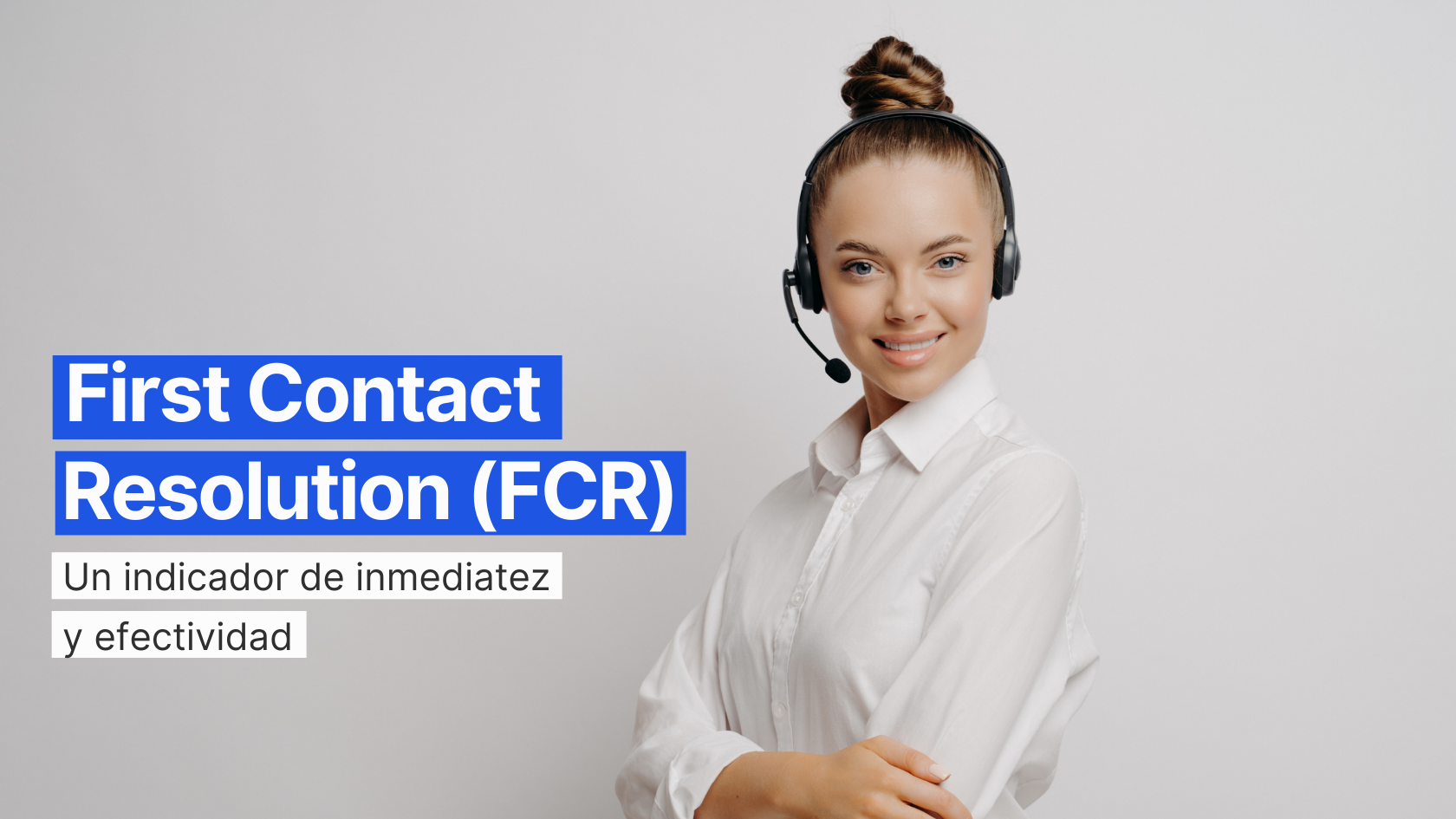 First Contact Resolution